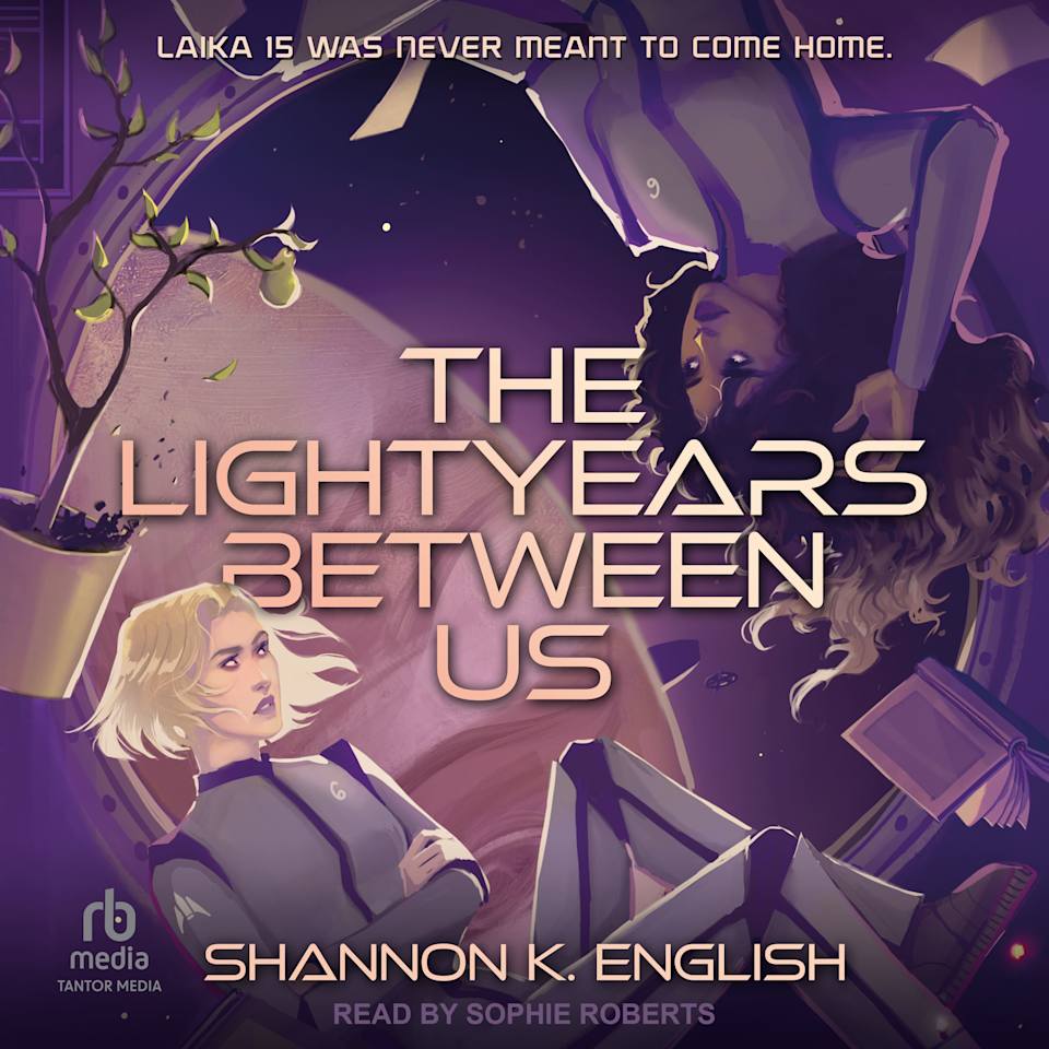 The Lightyears Between Us by Shannon K. English - Audiobook