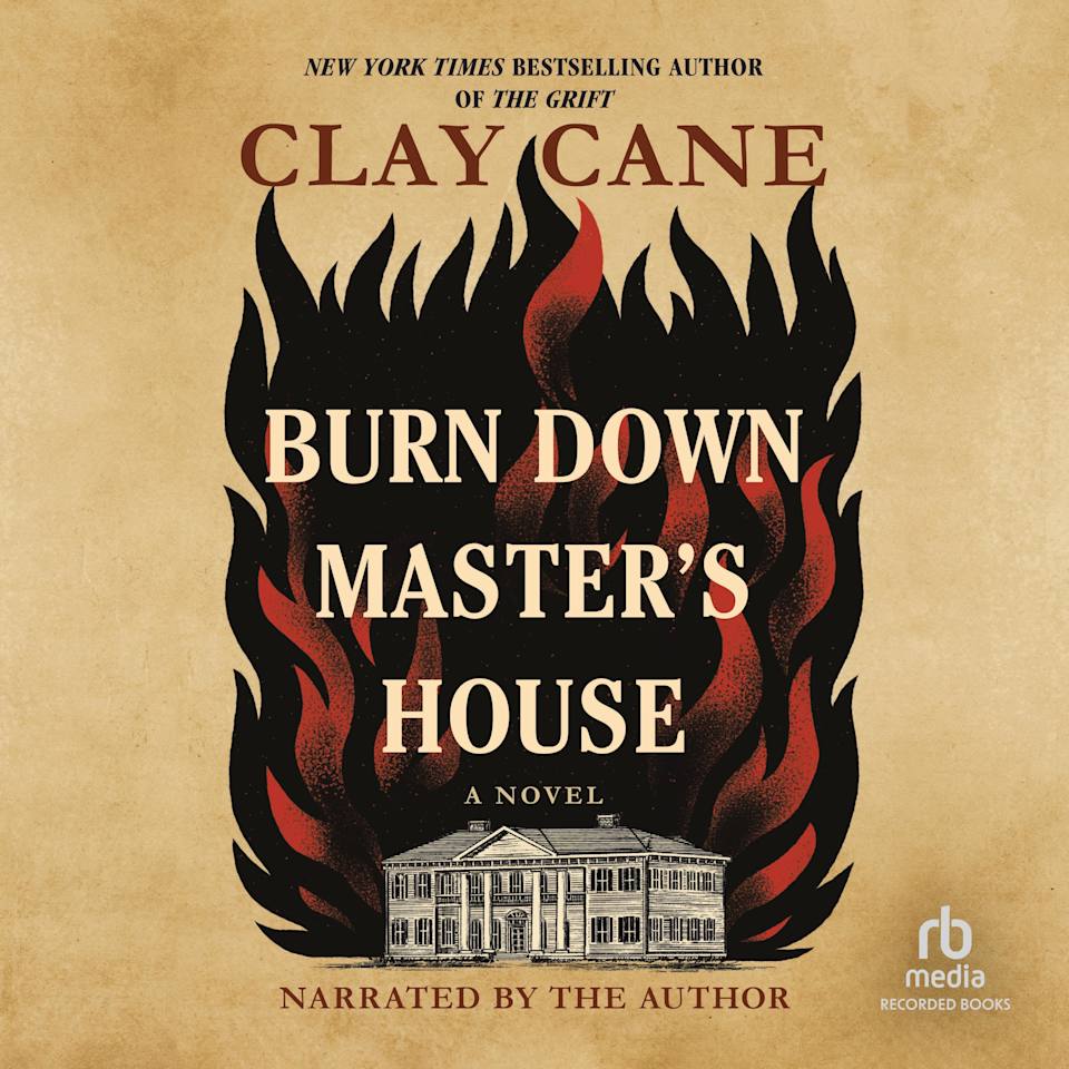Burn Down Master's House by Clay Cane - Audiobook