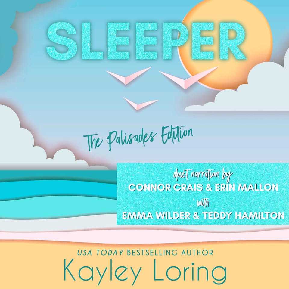 SLEEPER: The Palisades Edition by Kayley Loring - Audiobook