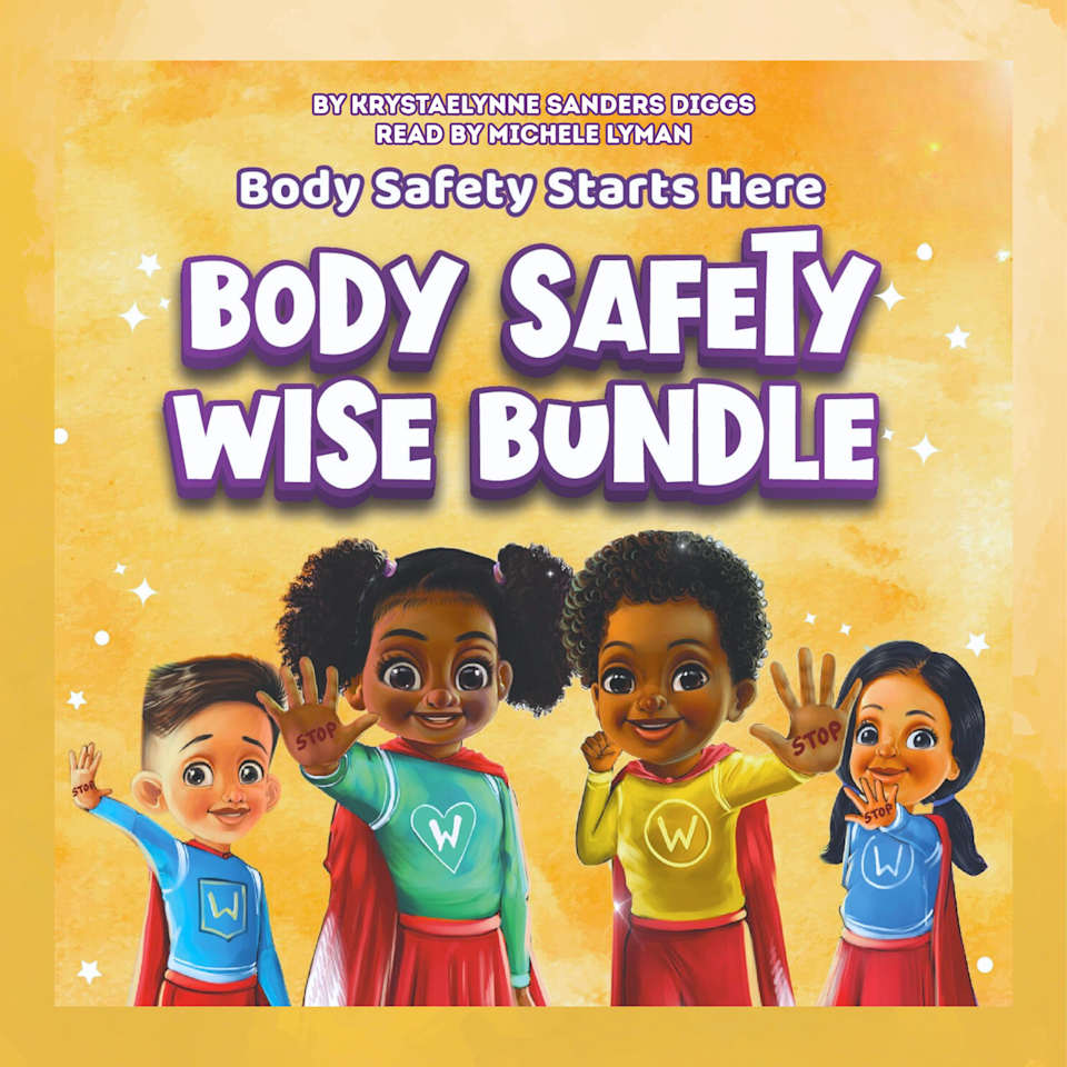 Body Safety Wise Bundle Set Audiobook by Krystaelynne Sanders Diggs ...