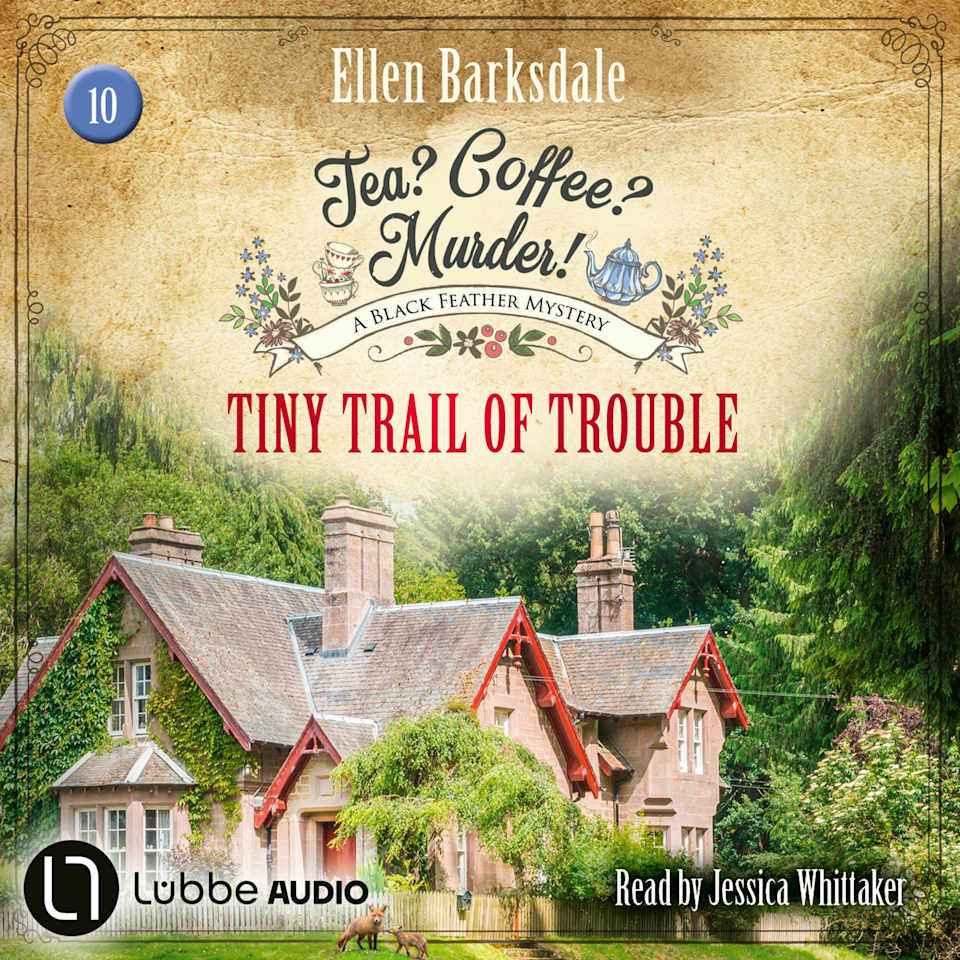 Tiny Trail of Trouble - Tea? Coffee? Murder!, Episode 10 (Unabridged) by Ellen Barksdale - Audiobook