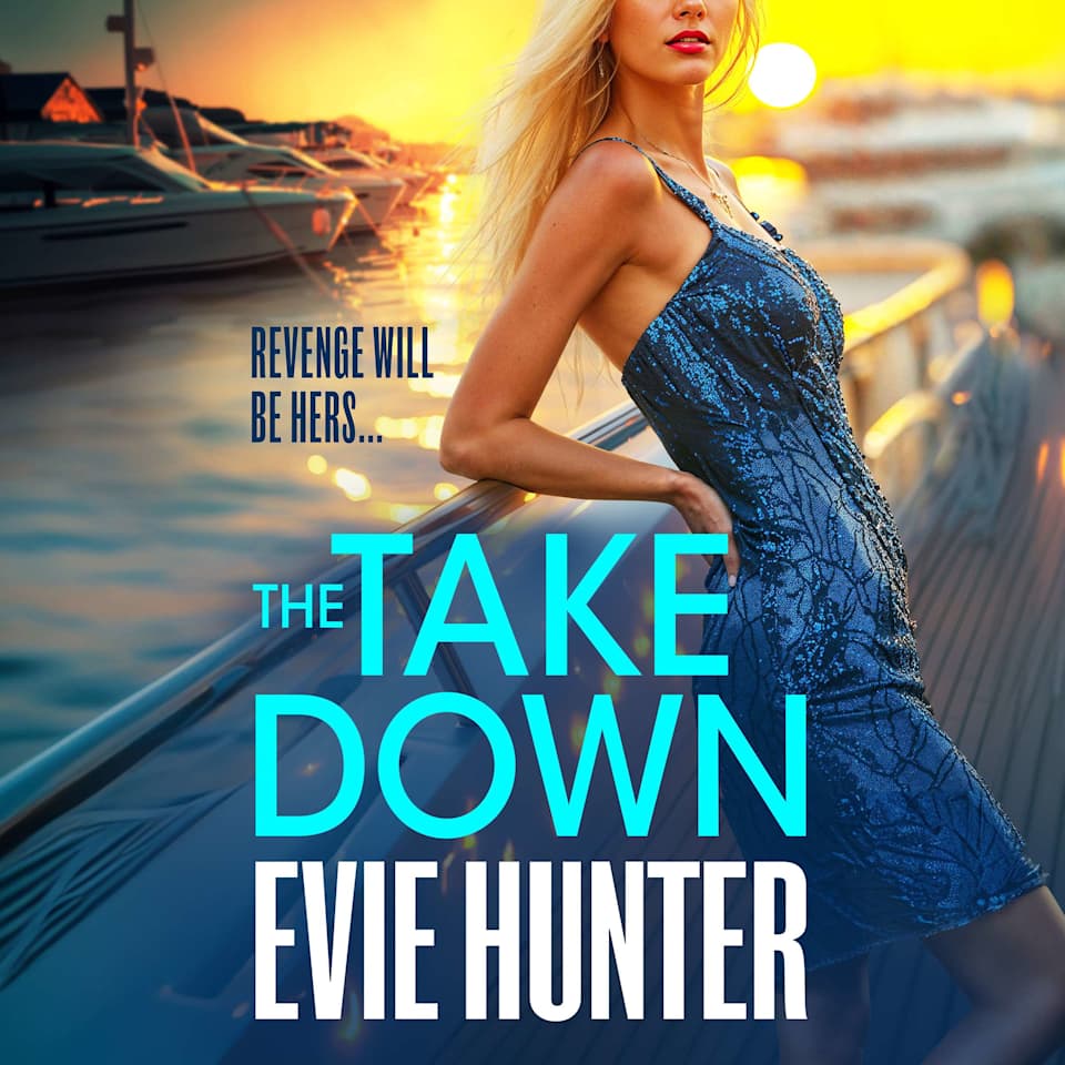 The Takedown by Evie Hunter - Audiobook