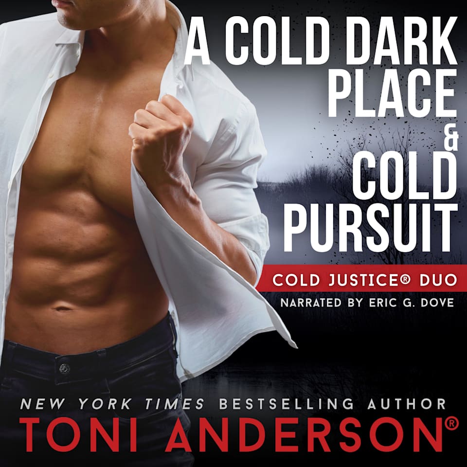 Cold Justice Duo A Cold Dark Place and Cold Pursuit by Toni Anderson ...