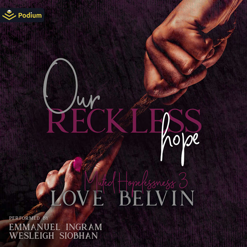 Our Reckless Hope by Love Belvin - Audiobook
