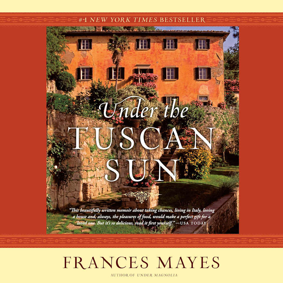 Under the Tuscan Sun by Frances Mayes - Audiobook