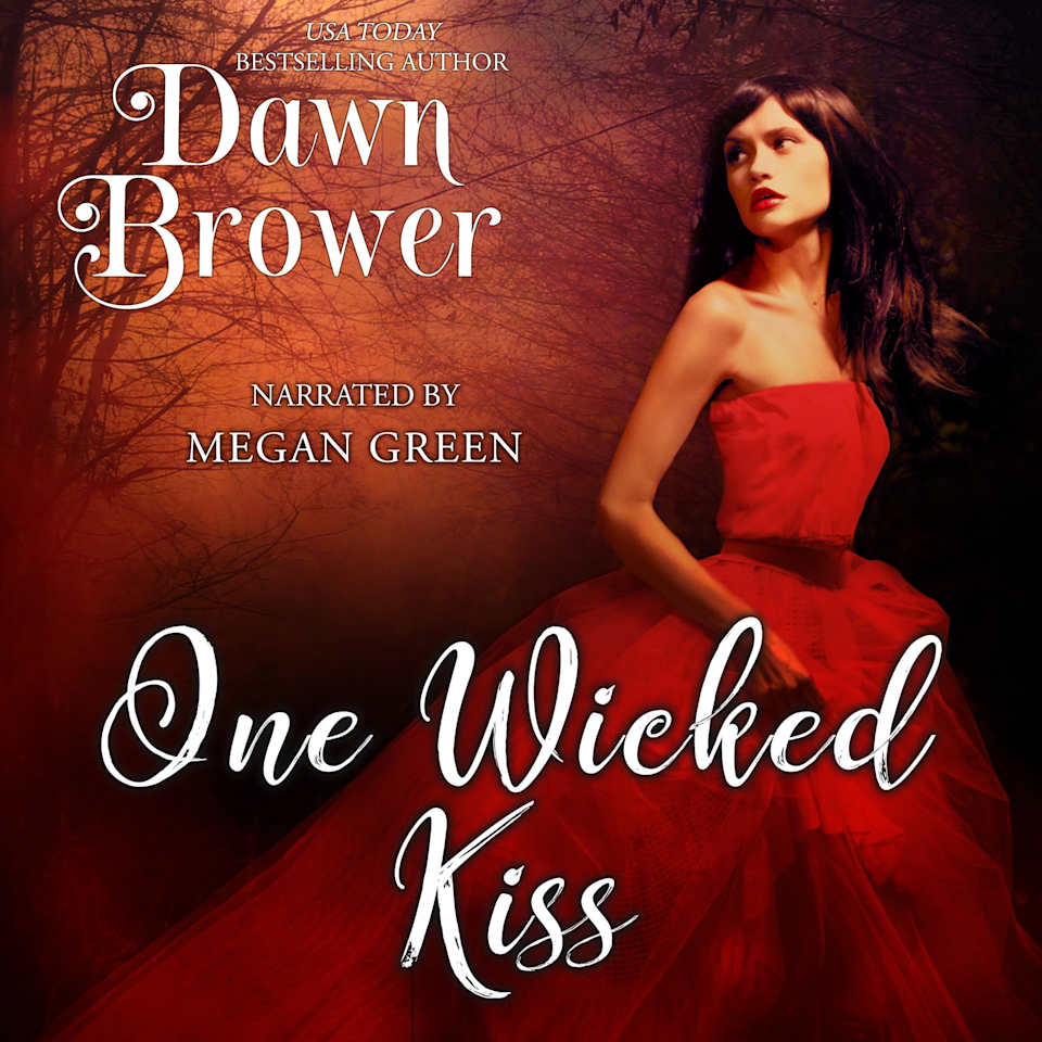 One Wicked Kiss by Dawn Brower - Audiobook
