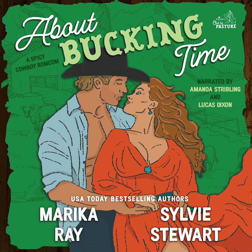 About Bucking Time by Marika Ray & Sylvie Stewart - Audiobook