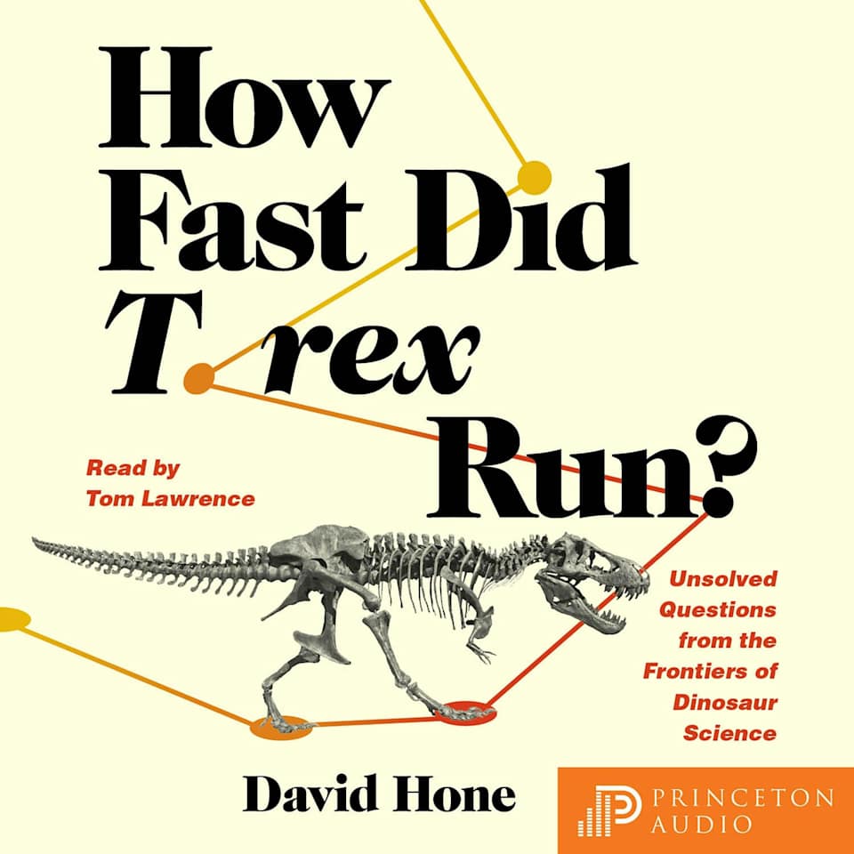 How Fast Did T. rex Run? by David Hone - Audiobook