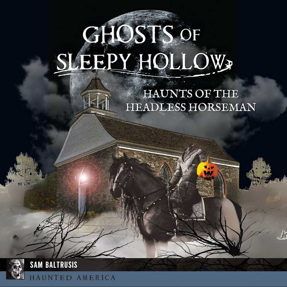 Ghosts of Sleepy Hollow by Sam Baltrusis - Audiobook