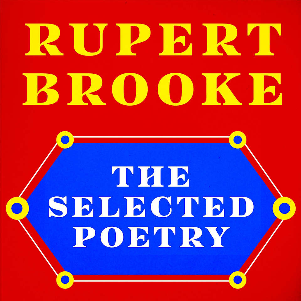 Rupert Brooke: The Selected Poetry by Rupert Brooke - Audiobook
