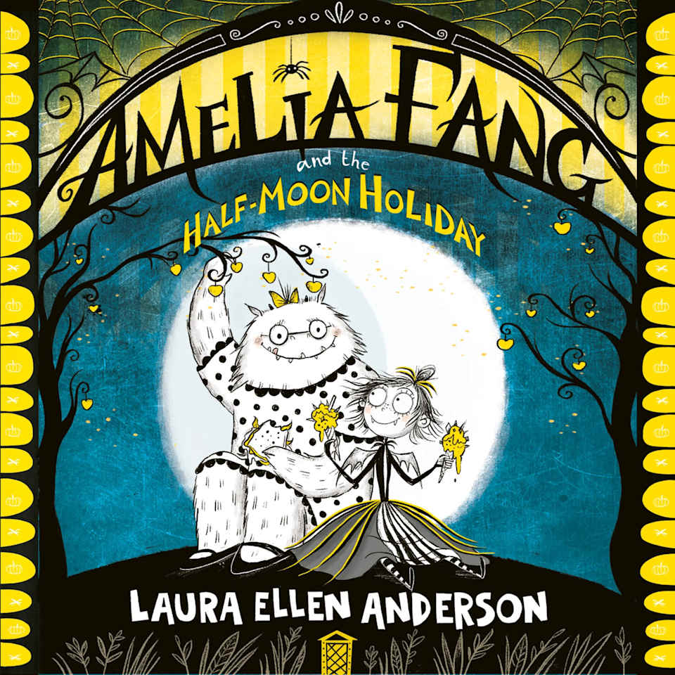 Amelia Fang and the Half-Moon Holiday (The Amelia Fang Series) by Laura ...