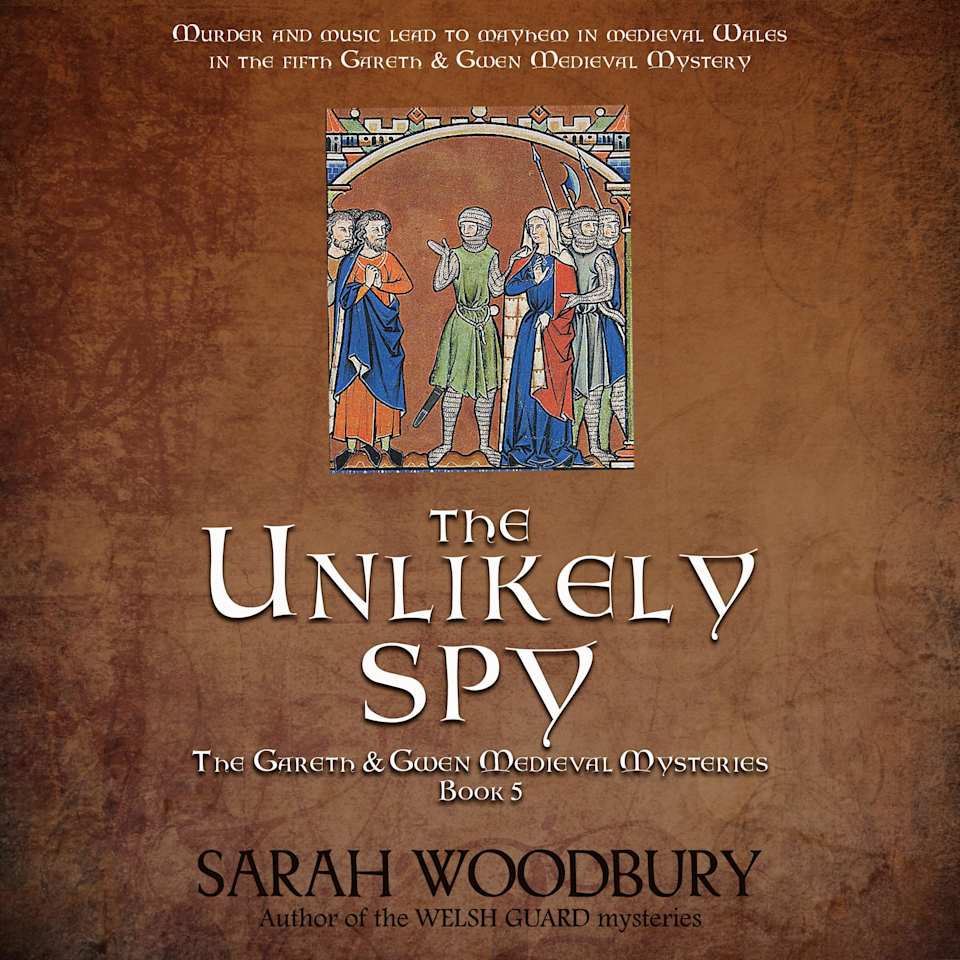 The Unlikely Spy by Sarah Woodbury - Audiobook