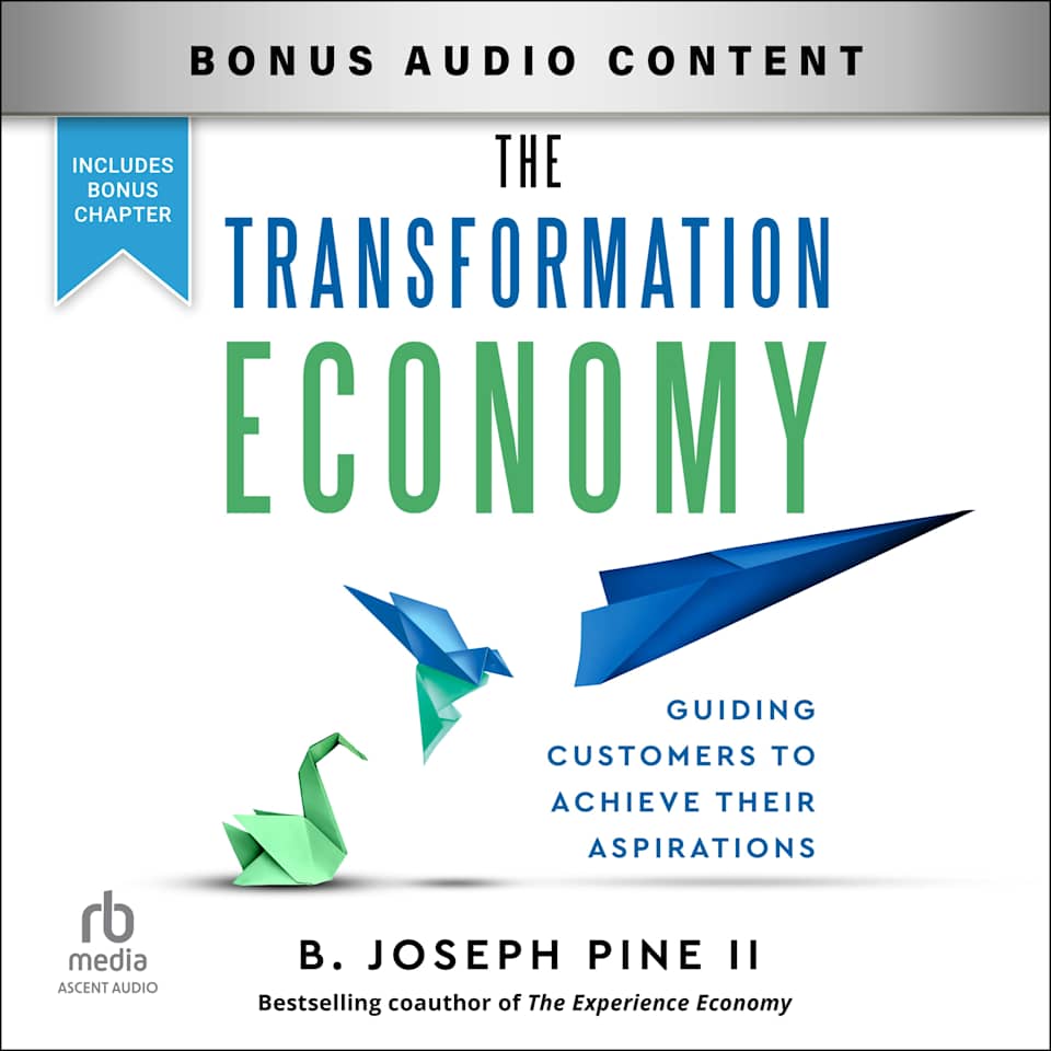 The Transformation Economy by B. Joseph Pine II - Audiobook