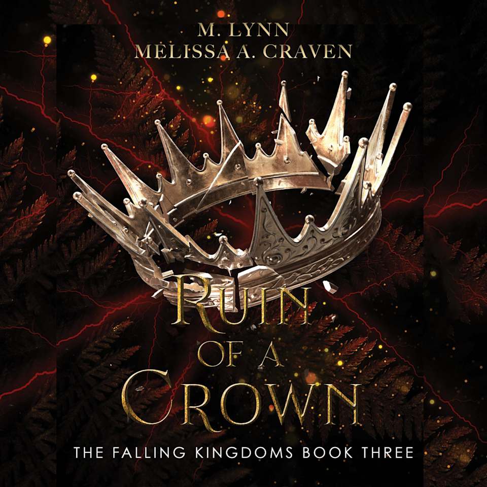 Ruin of a Crown by Melissa A. Craven & M. Lynn - Audiobook
