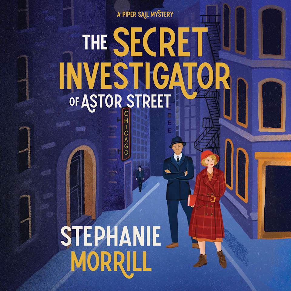 The Secret Investigator of Astor Street by Stephanie Morrill - Audiobook