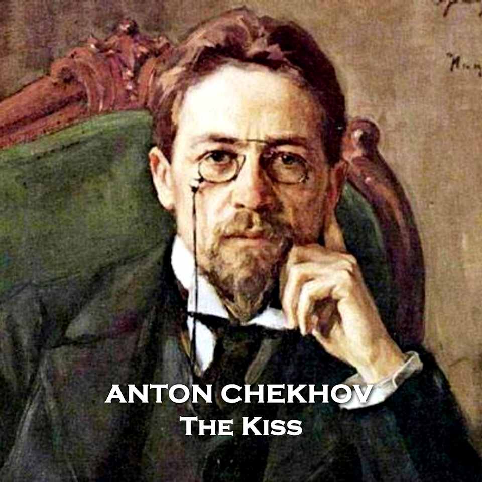 The Kiss by Anton Chekhov - Audiobook