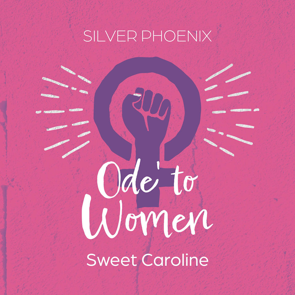Ode' to Women: Sweet Caroline by Silver Phoenix - Audiobook