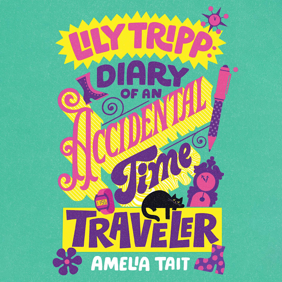 Lily Tripp: Diary of an Accidental Time Traveler by Amelia Tait - Audiobook