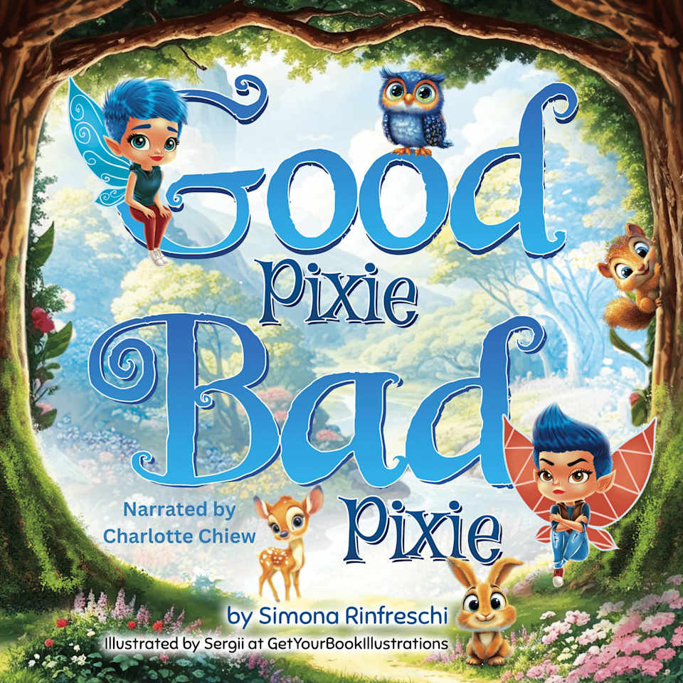 Good Pixie, Bad Pixie by Simona Rinfreschi - Audiobook