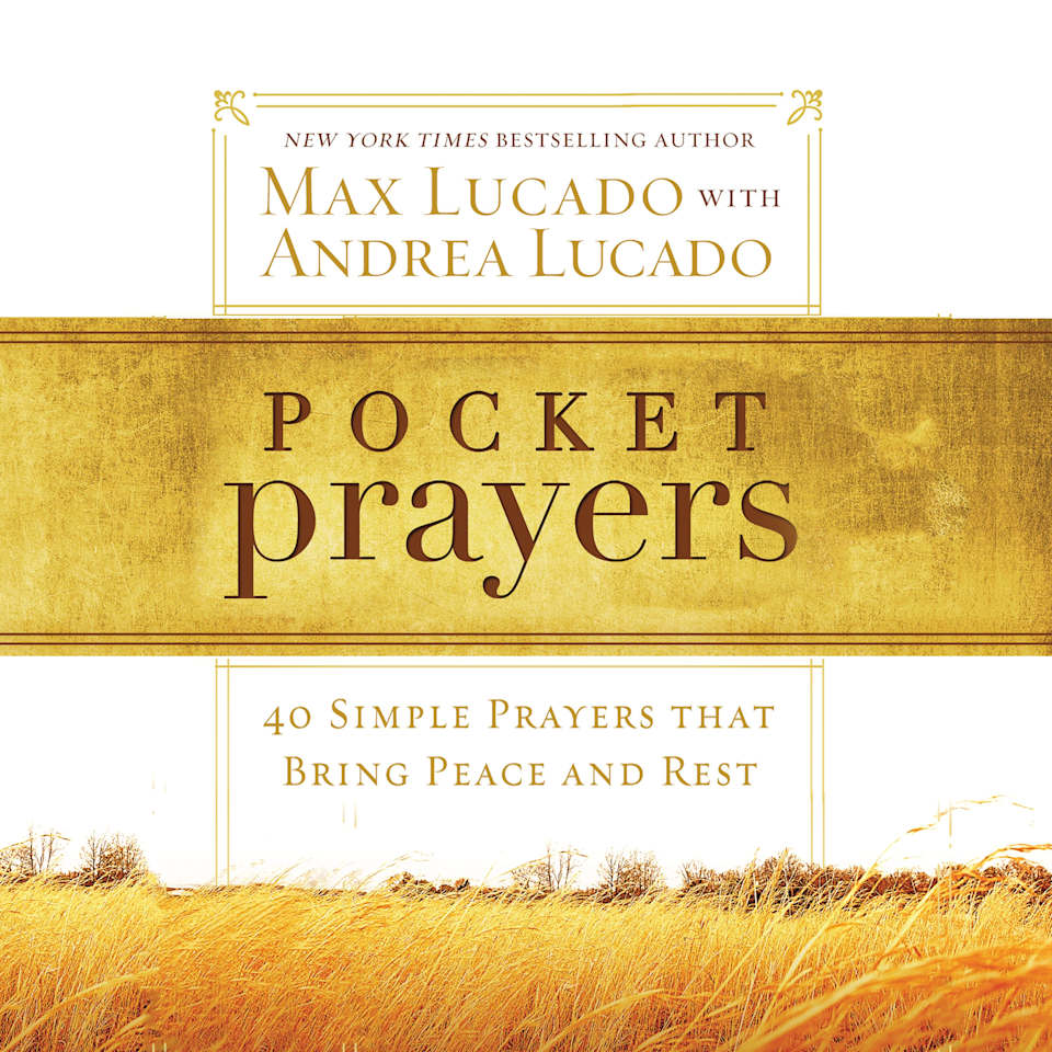 Pocket Prayers by Andrea Lucado & Max Lucado - Audiobook