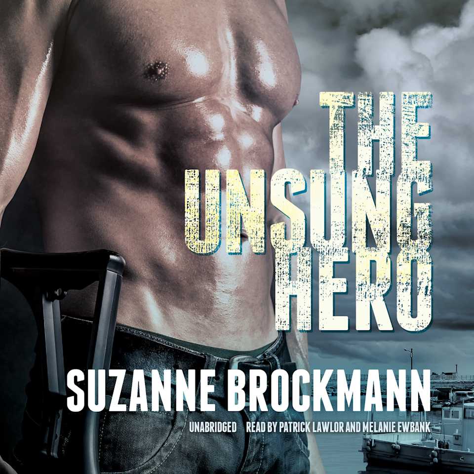 The Unsung Hero by Suzanne Brockmann - Audiobook
