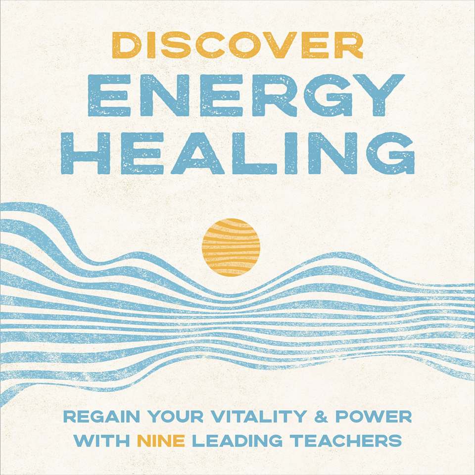 Discover Energy Healing by Collected Authors - Audiobook