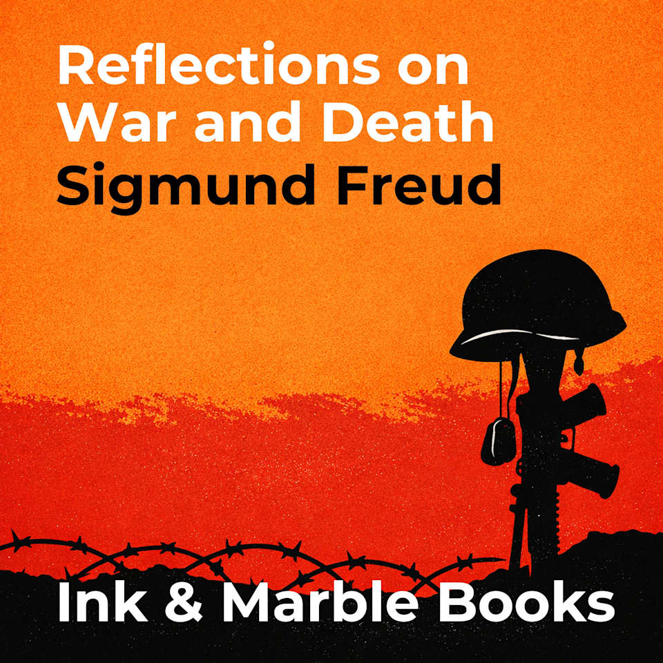 Reflections on War and Death by Sigmund Freud - Audiobook