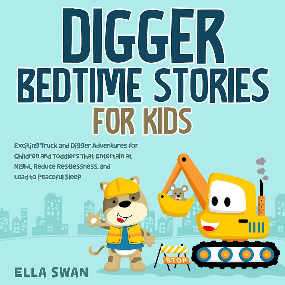 Digger Bedtime Stories for Kids: Exciting Truck and Digger Adventures ...