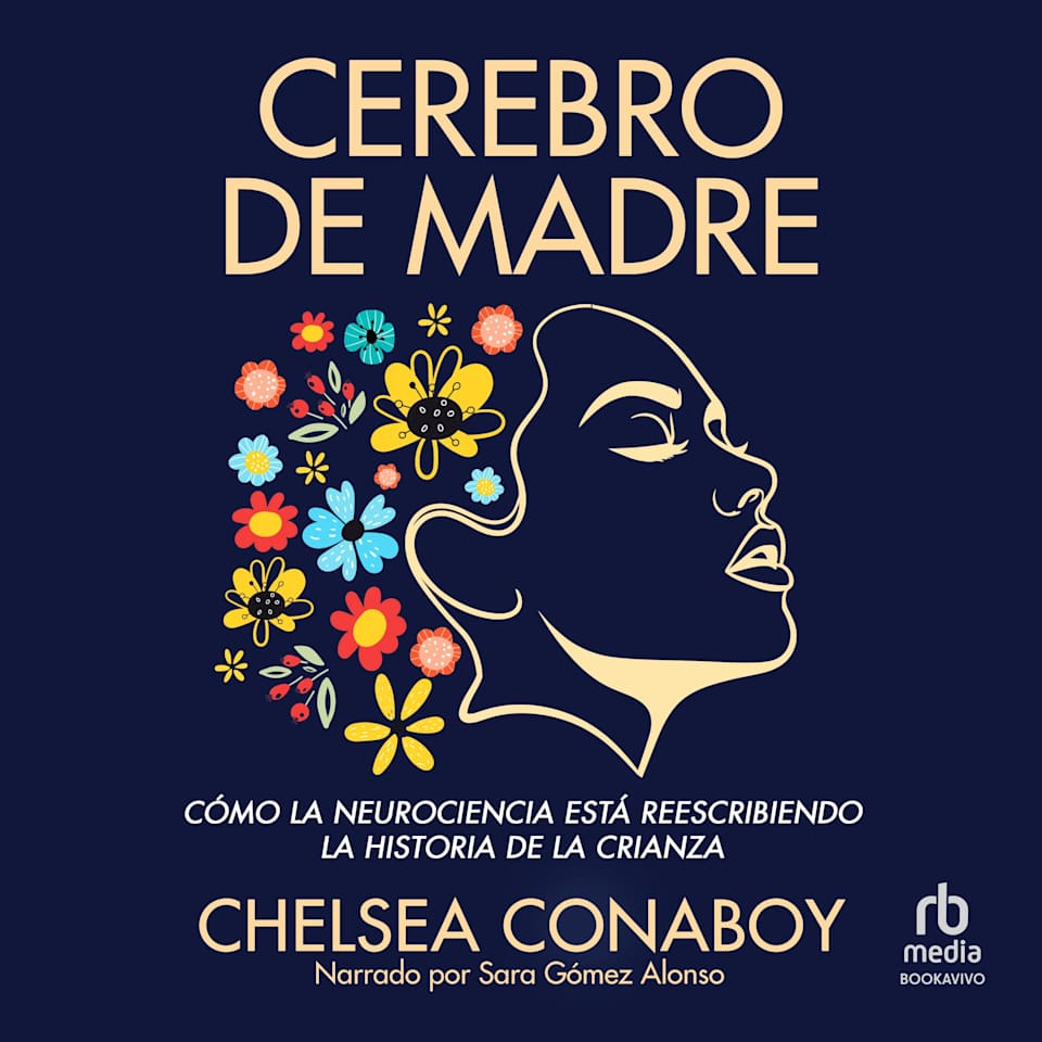 Cerebro de Madre (Mother Brain) by Chelsea Conaboy & Mara Scoufalos ...