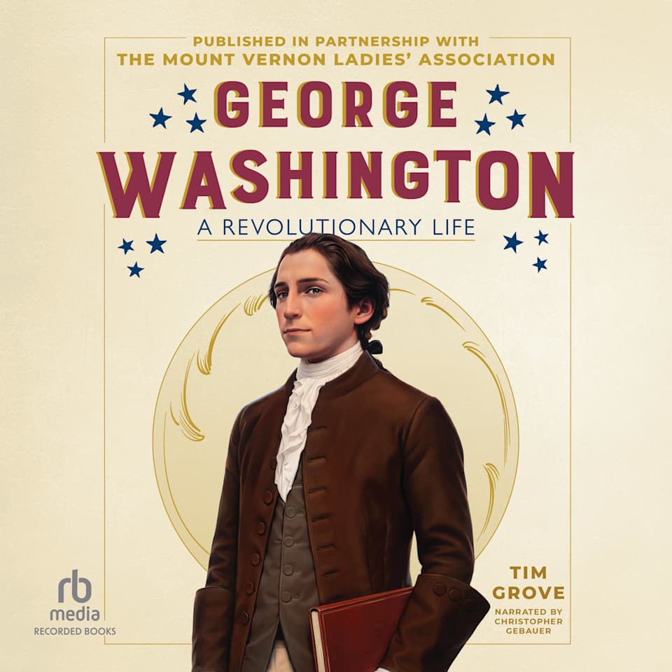George Washington by The Mount Vernon Ladies’ Association & Tim Grove ...