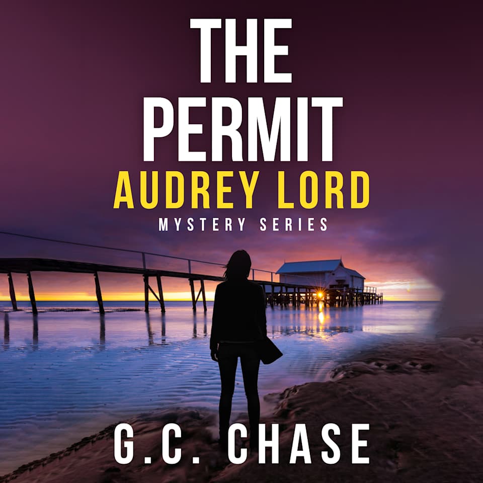 The Permit: A Gripping Australian Crime Mystery by G C Chase - Audiobook