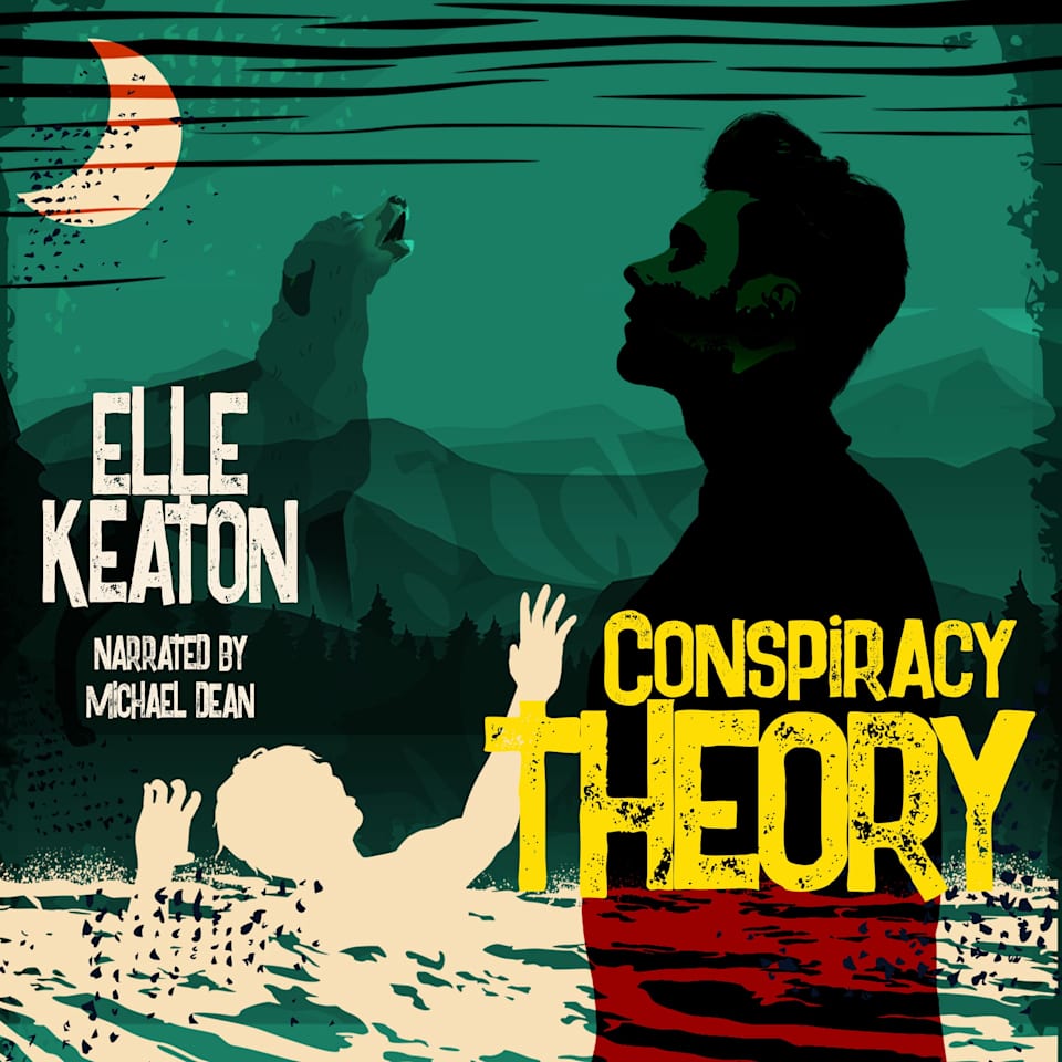Conspiracy Theory by Elle Keaton - Audiobook