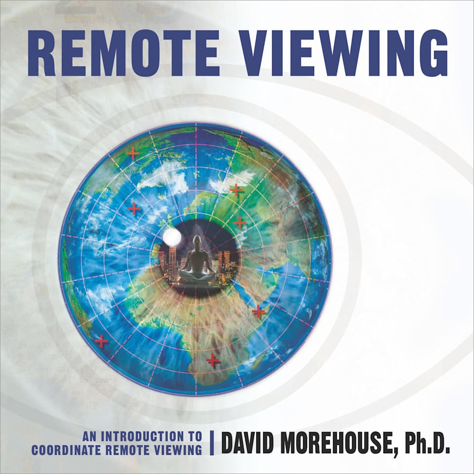 Remote Viewing by David Morehouse - Audiobook