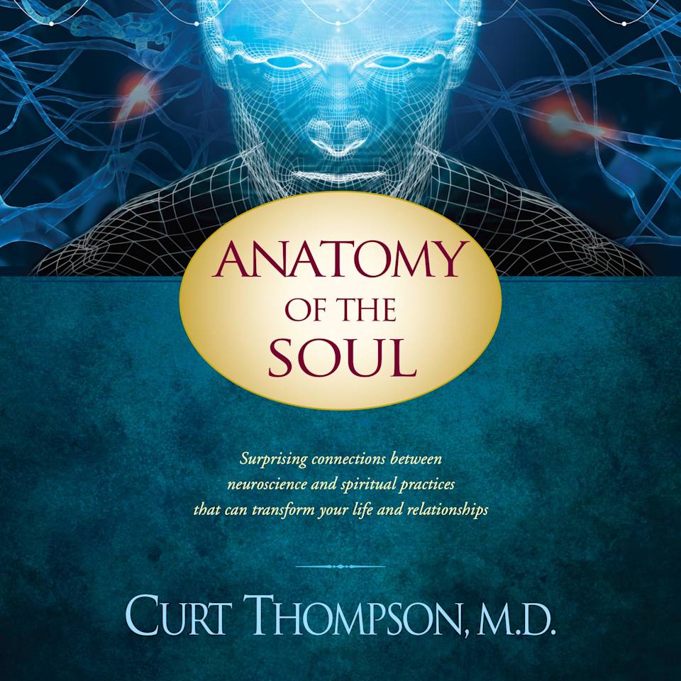 Anatomy of the Soul by Curt Thompson - Audiobook