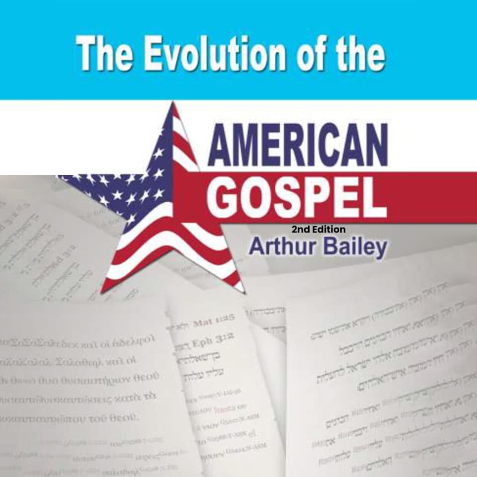 The Evolution of the American Gospel by Arthur Bailey - Audiobook