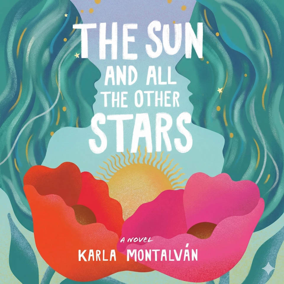 The Sun and All the Other Stars by Karla Montalván - Audiobook
